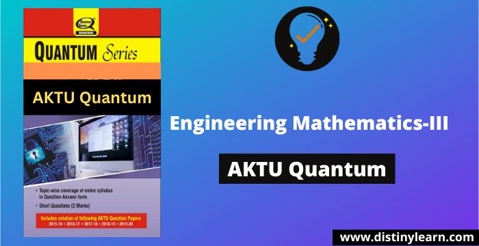 [B.Tech 2nd Year] Engineering Mathematics-III AKTU Quantum Pdf Free ...